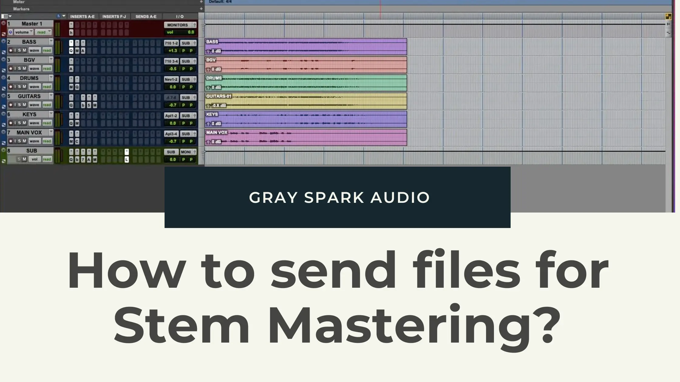 Mastering How to send files for Stem Mastering ? - GraySpark Audio